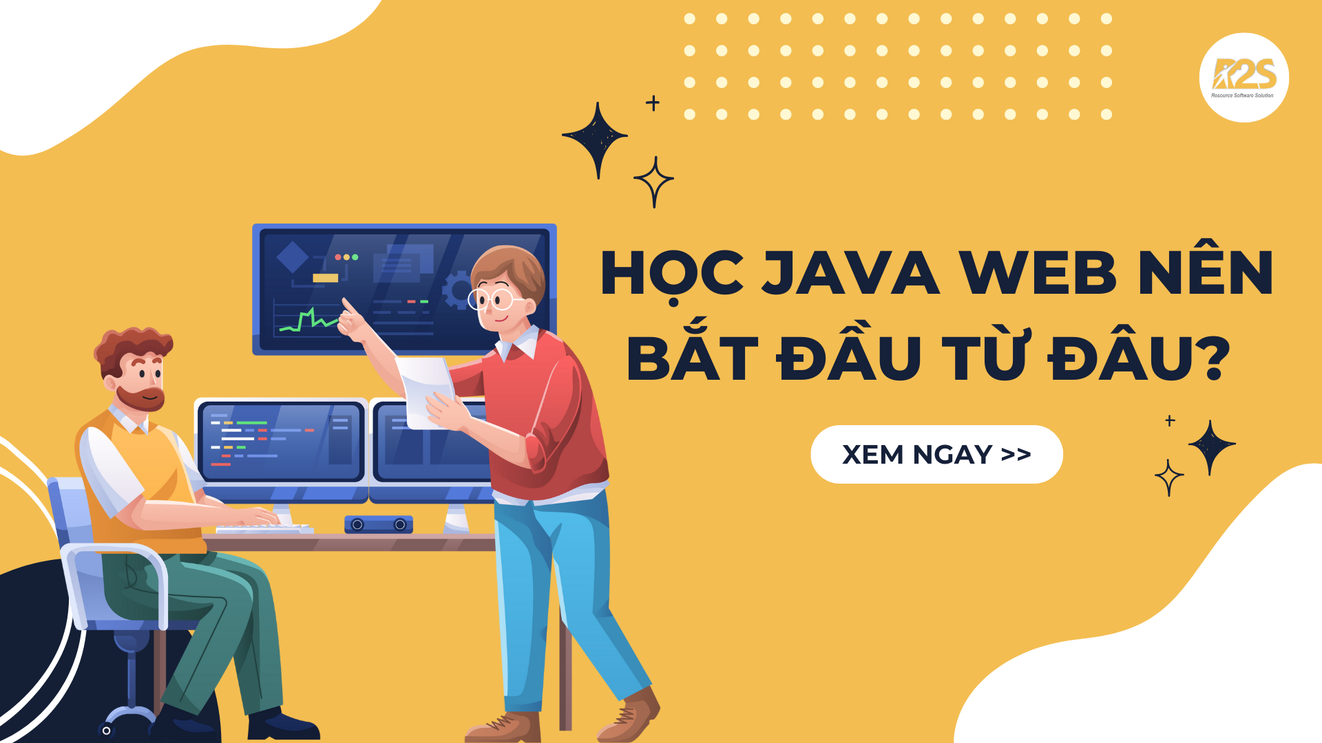 Học Java Web Nên Bắt đầu Từ đâu R2s Academy
