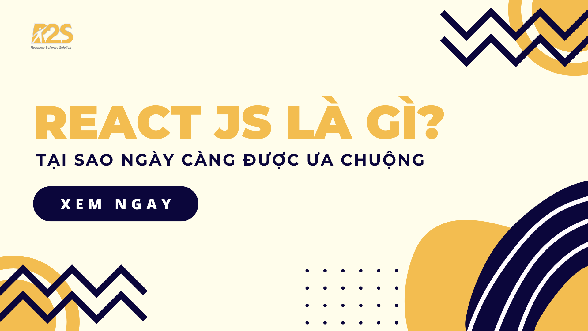 React Js là gì? Tại sao được ưa chuộng? - R2S Academy