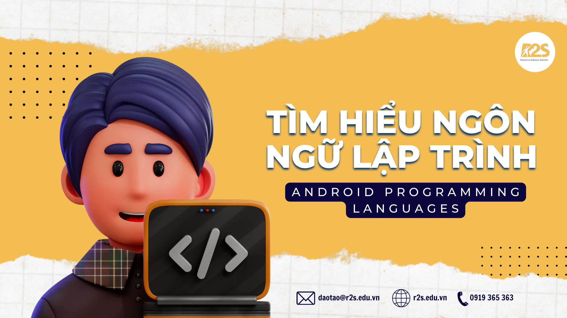 Học lập trình android online ở đâu uy tín? - R2S Academy