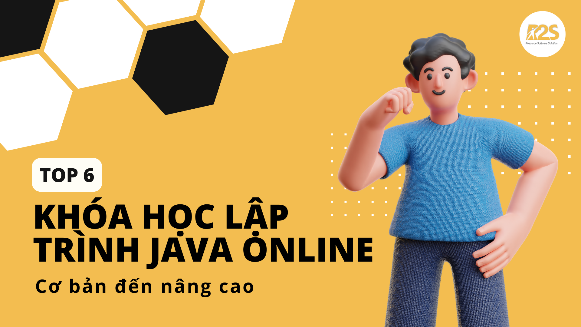 Học lập trình Java online: Top 6 website hiệu quả - R2S Academy