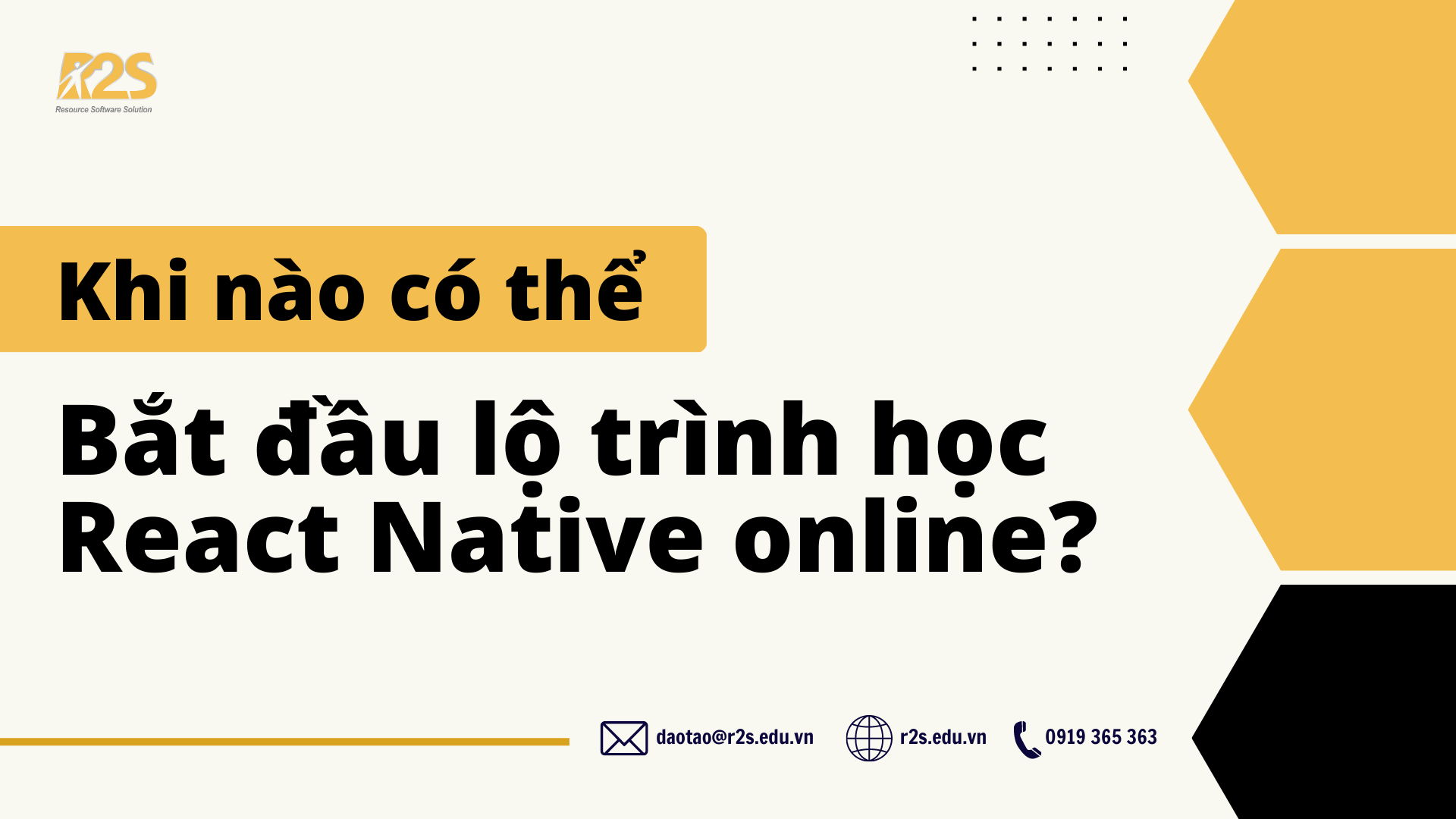 Lộ trình học React Native online chi tiết từ A-Z - R2S Academy