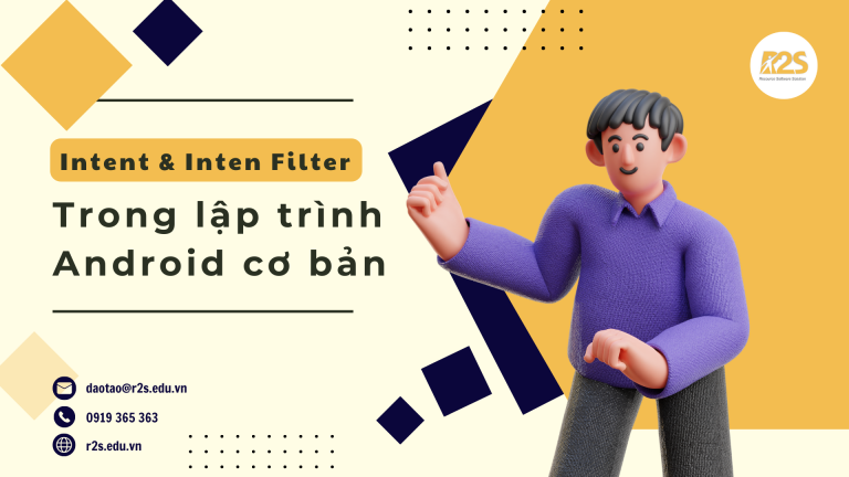 Lập trình Android cơ bản - Giáo trình chi tiết - R2S Academy