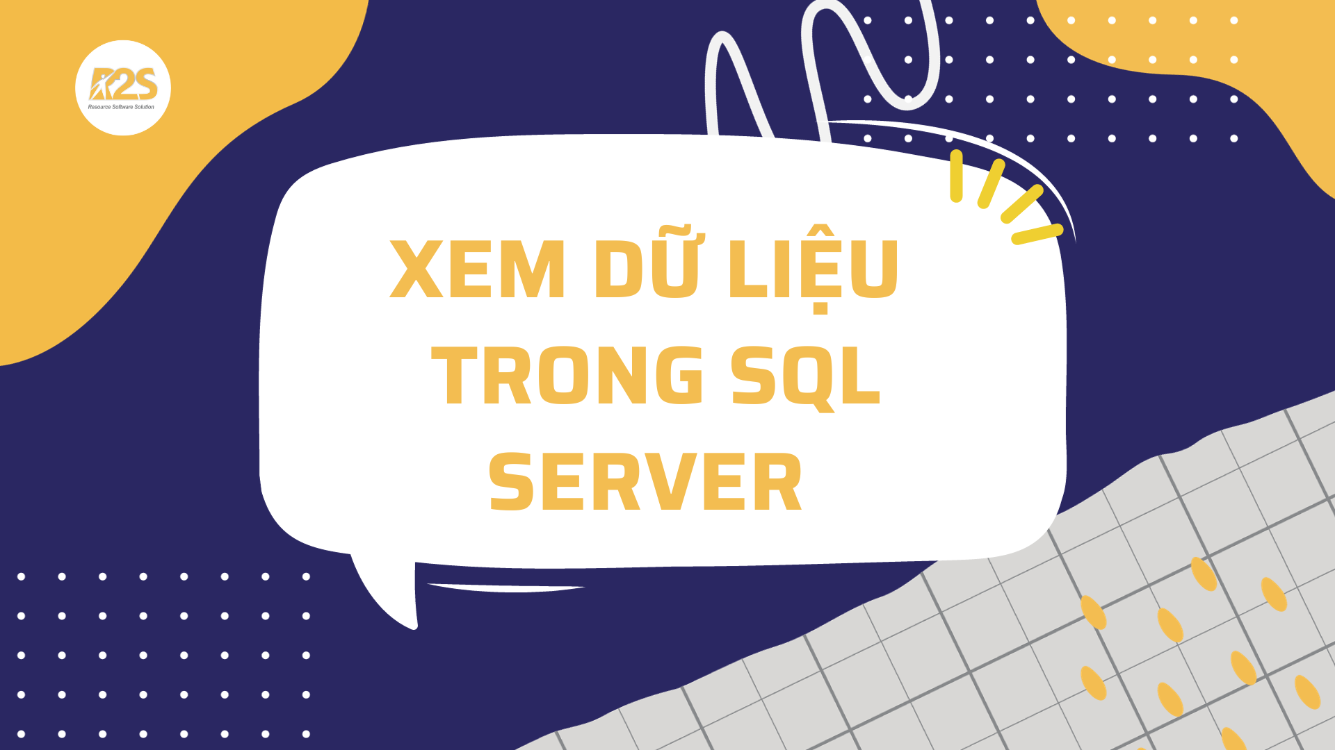 Cơ sở dữ liệu trong SQL Server - R2S Academy