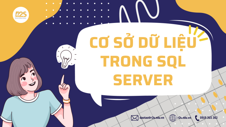 Cơ sở dữ liệu trong SQL Server - R2S Academy