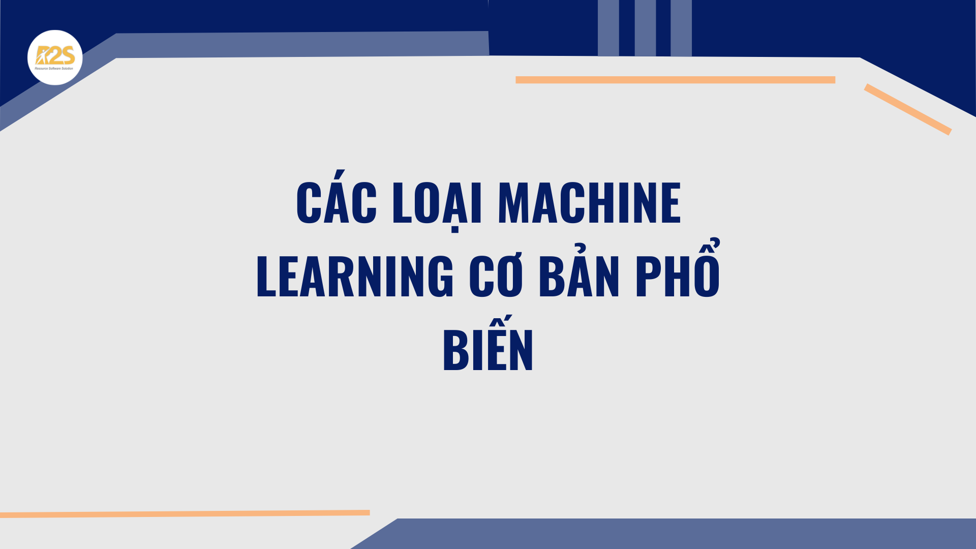 Machine Learning cơ bản: Từ A - Z Cho Người Mới Bắt Đầu - R2S Academy