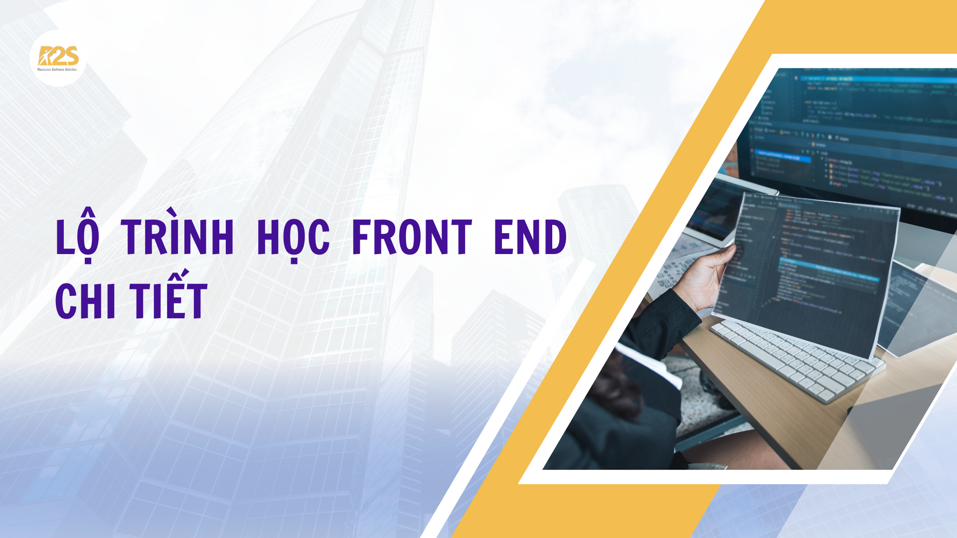 Lộ Trình Học Front End Online Hiệu Quả - R2S Academy