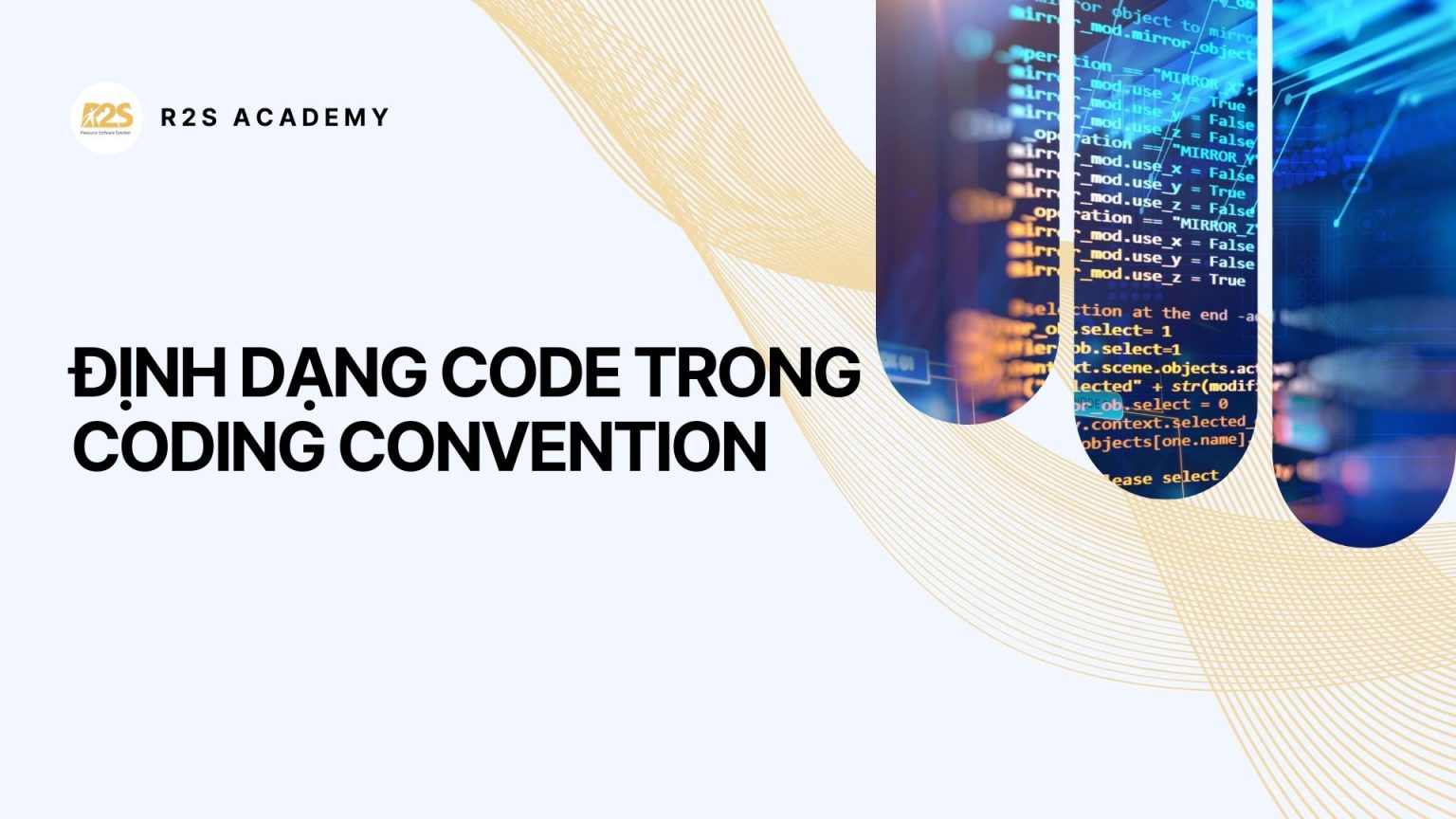 Coding Convention trong Dart: Hướng dẫn chi tiết - R2S Academy