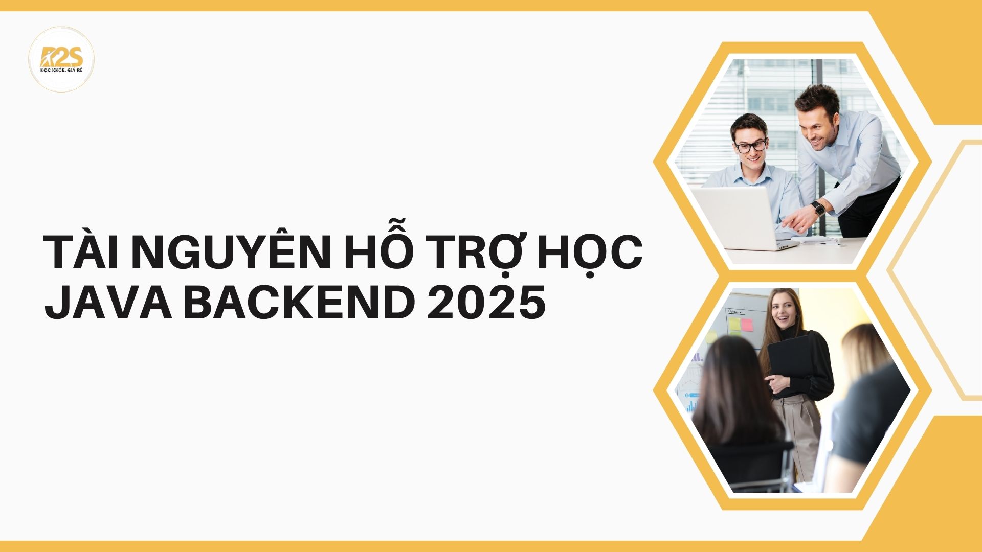 Học Java Backend 2025: 5 giai đoạn, học trong 4-6 tháng - R2S Academy